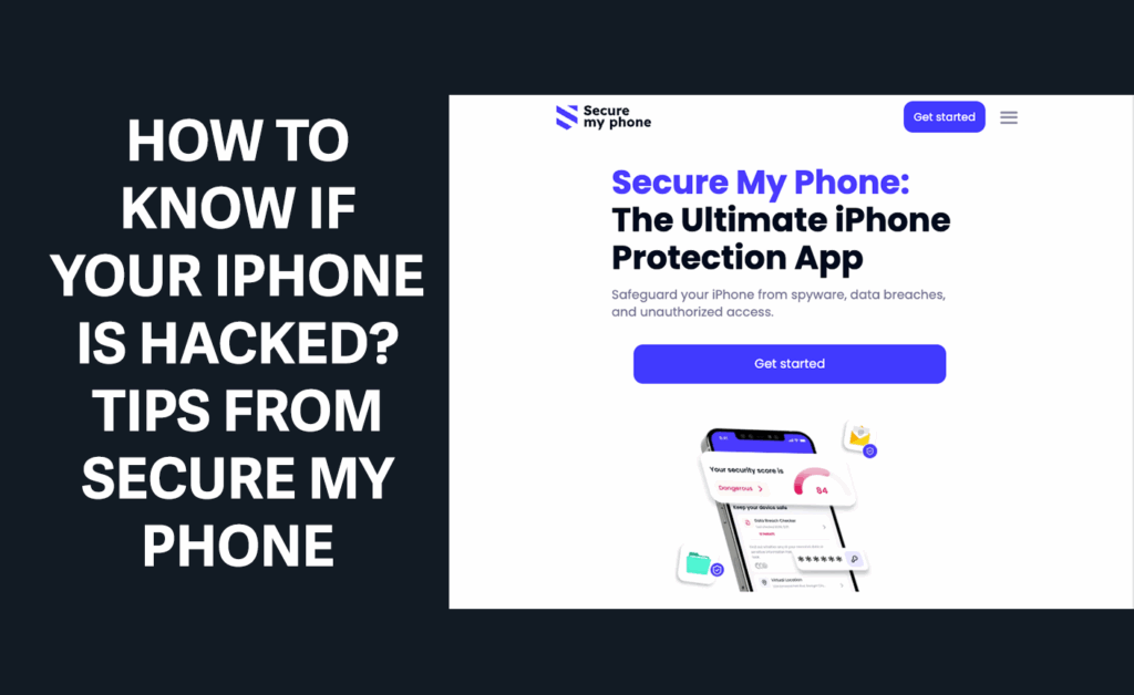 Secure My Phone | Detect and Prevent iPhone Hacking