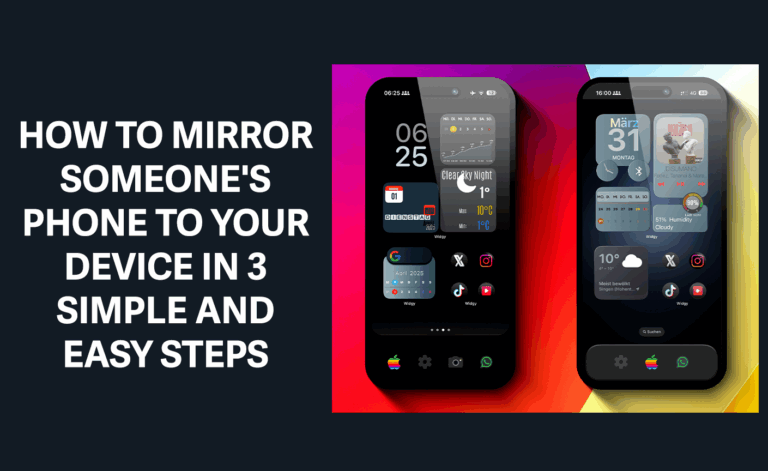 How to Mirror Someone's Phone in 3 Easy Steps