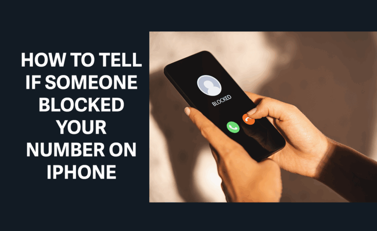 How to Tell if Someone Blocked Your Number on iPhone