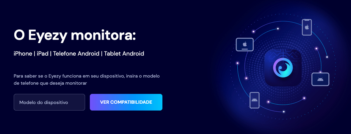 Eyezy funciona? Veja como você pode proteger sua família com este app