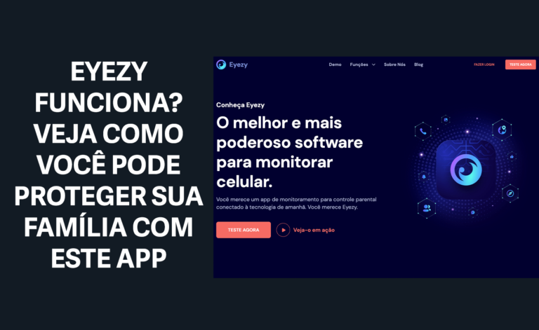 Eyezy funciona? Veja como você pode proteger sua família com este app